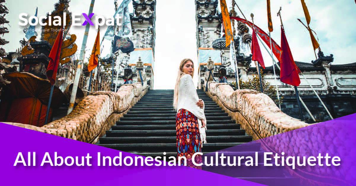 Guide to Indonesian Etiquette: Learn More About Indonesia Culture & Custom