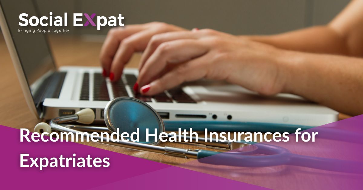 Recommended Health Insurances for Expatriates | Social Expat