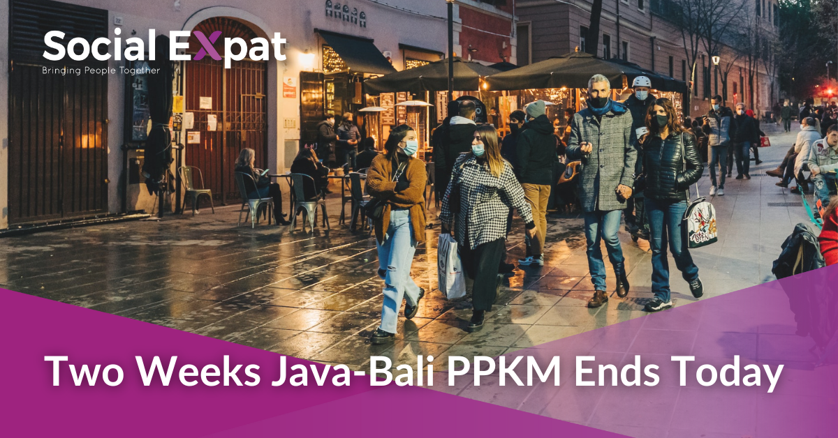 Two Weeks Java-Bali PPKM Ends Today | Social Expat