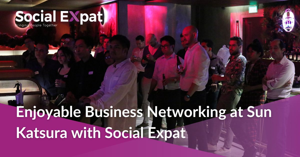 Enjoyable Business Networking at Sun Katsura with Social Expat