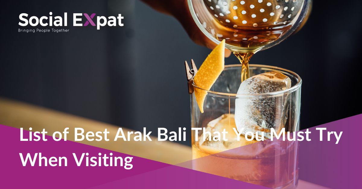 List of Best Arak Bali That You Must Try When Visiting