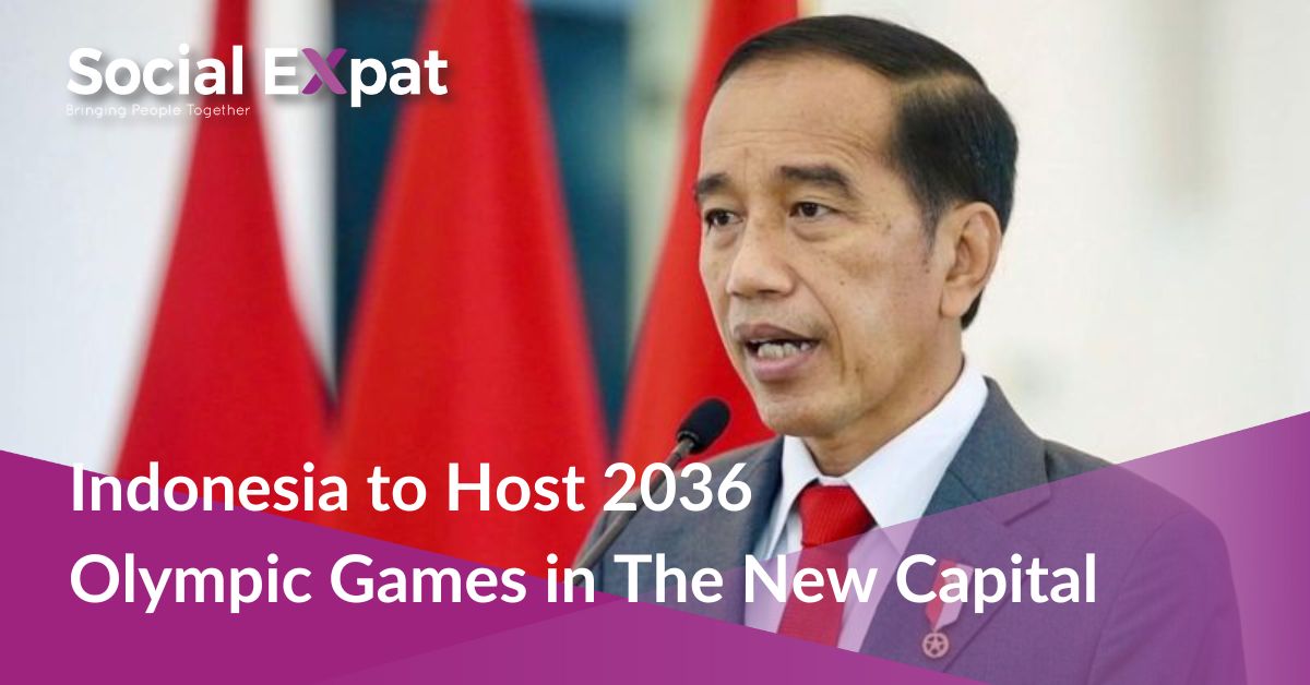 Indonesia to Host 2036 Olympic Games in The New Capital
