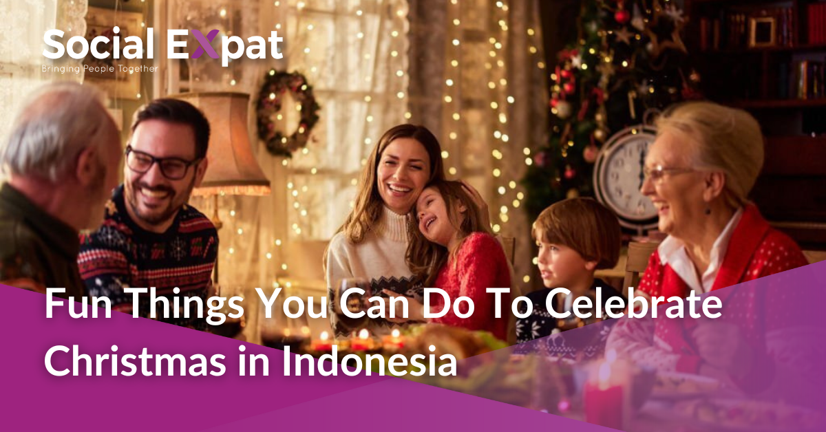 Fun Things You Can Do To Celebrate Christmas in Indonesia