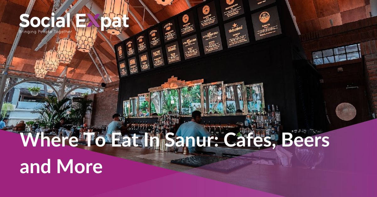 Where To Eat In Sanur: Cafes, Beers and More