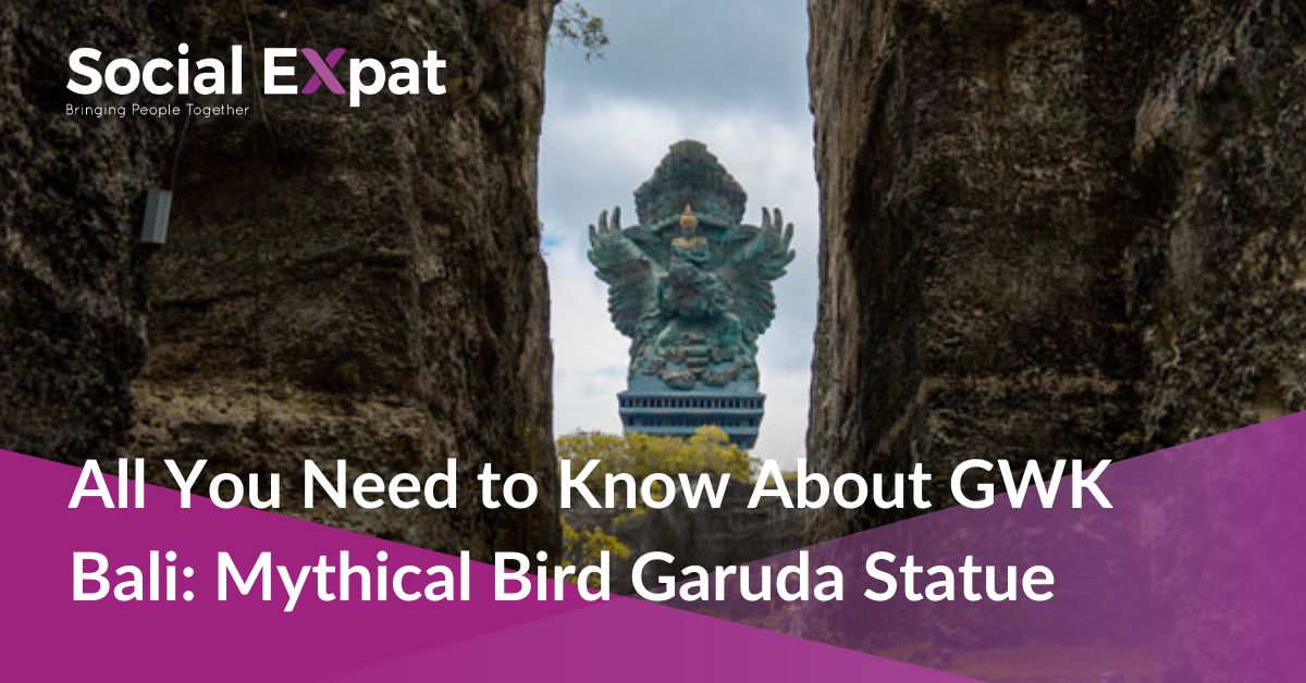 All You Need to Know About GWK Bali: Mythical Bird Garuda Statue