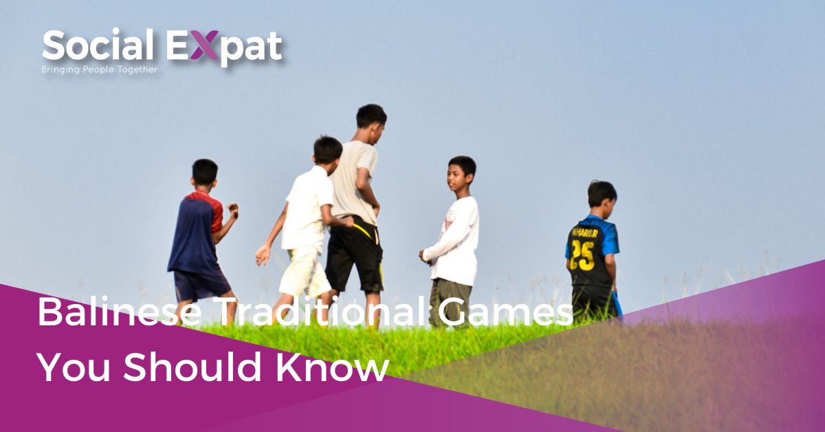 Balinese Traditional Games You Should Know | Social Expat
