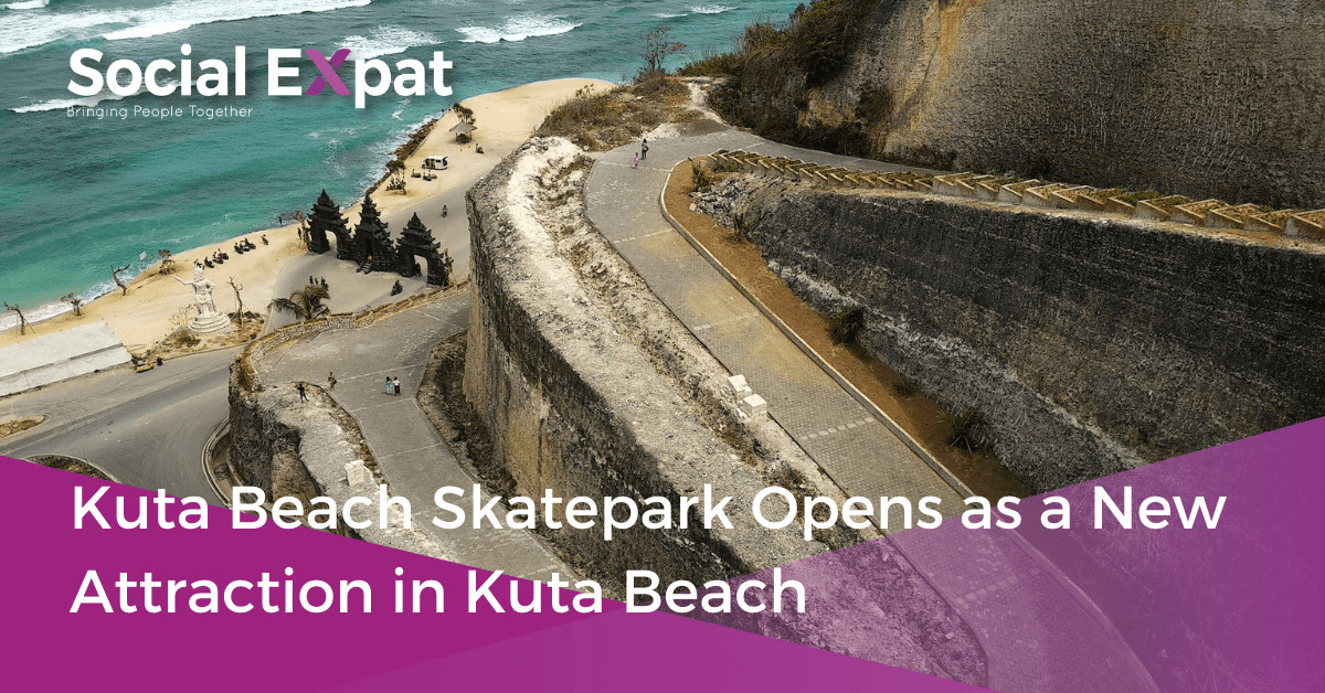 Kuta Beach Skatepark Opens as a New Attraction in Kuta Beach | Social Expat
