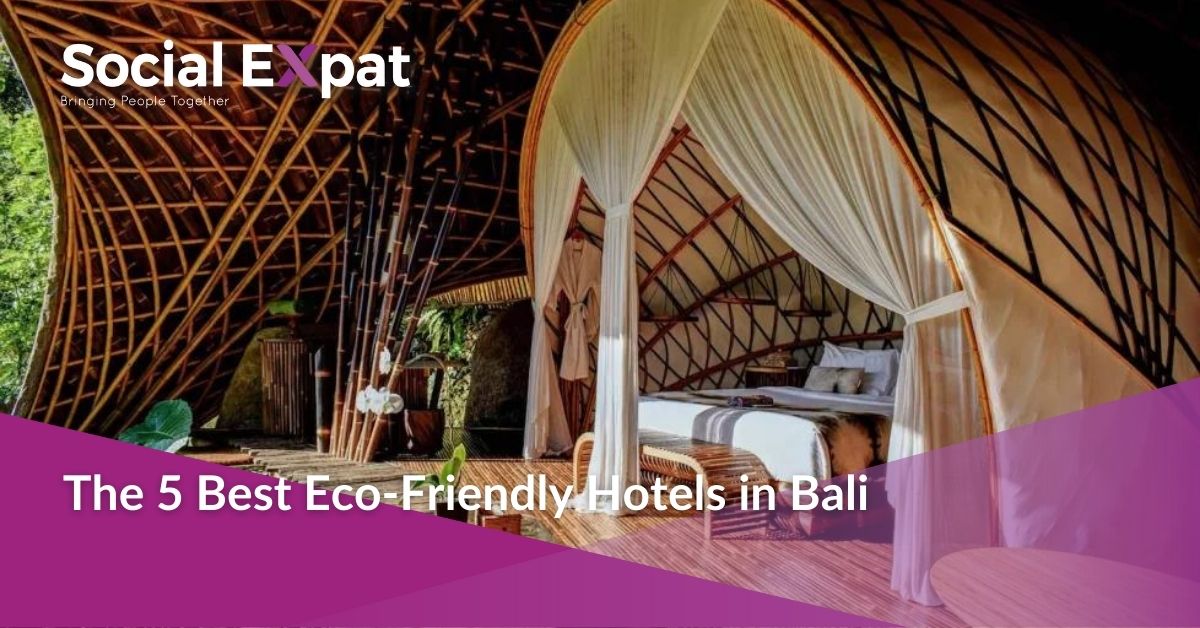 The Best 5 Eco-Friendly Hotels in Bali | Social Expat