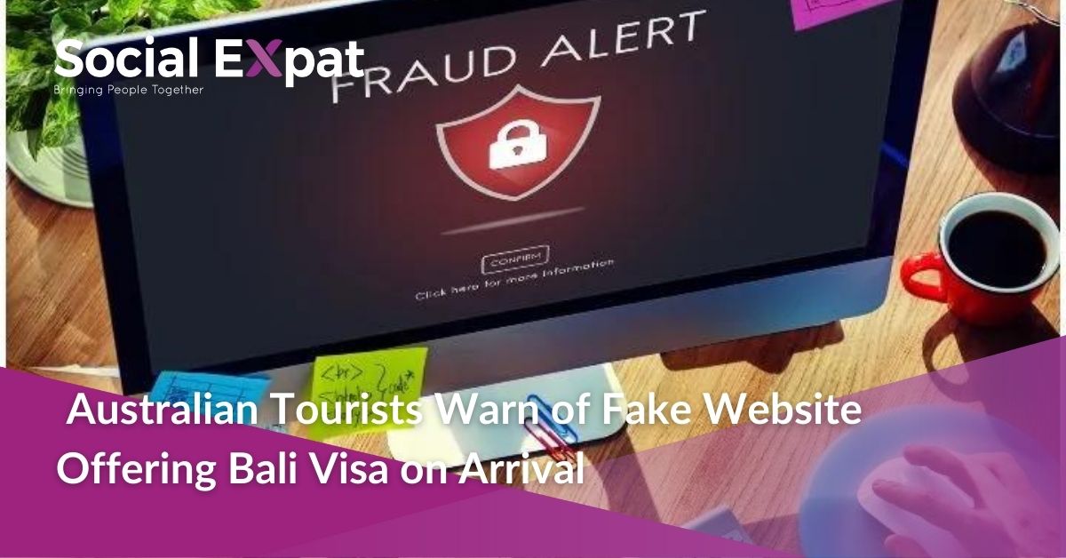 Australian Tourists Warn of Fake Website Offering Bali Visa on Arrival ...