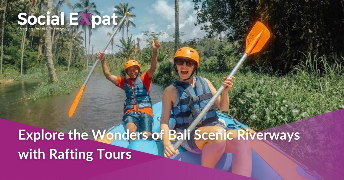 Explore the Wonders of Bali Scenic Riverways with Rafting Tours ...