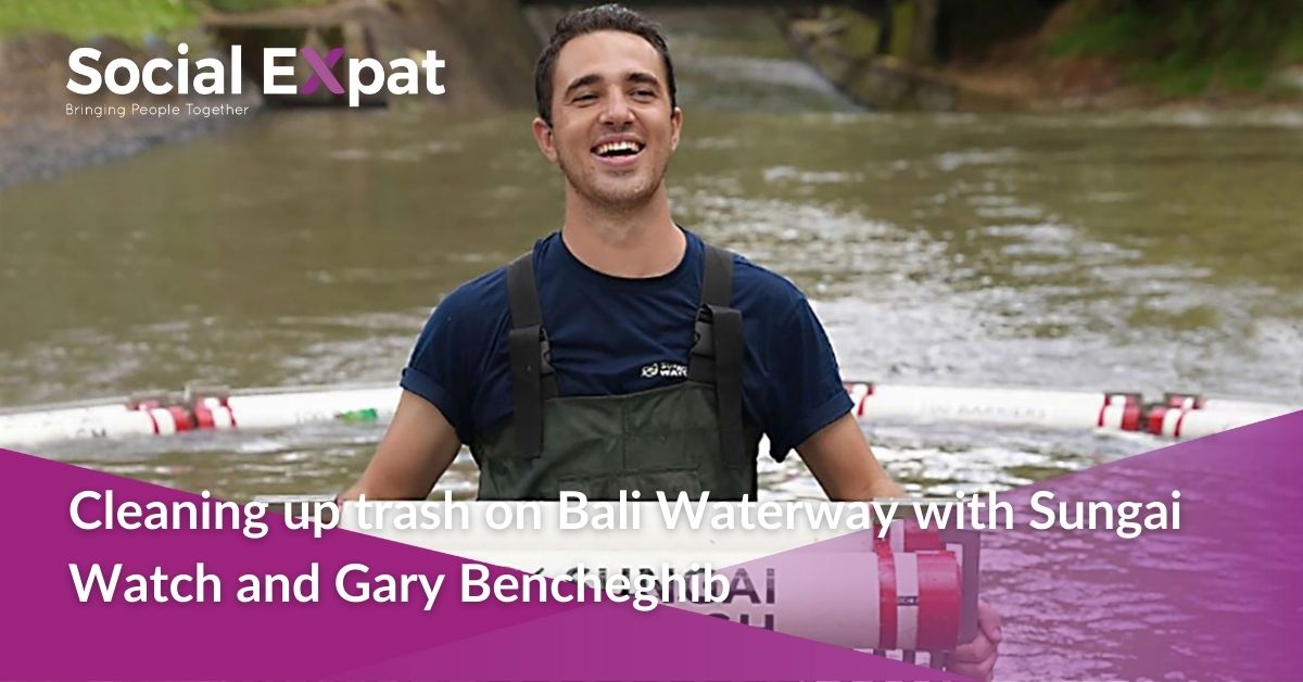Cleaning up trash on Bali Waterway with Sungai Watch and Gary ...