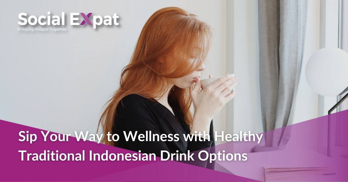 Sip Your Way to Wellness with Healthy Traditional Indonesian Drink ...