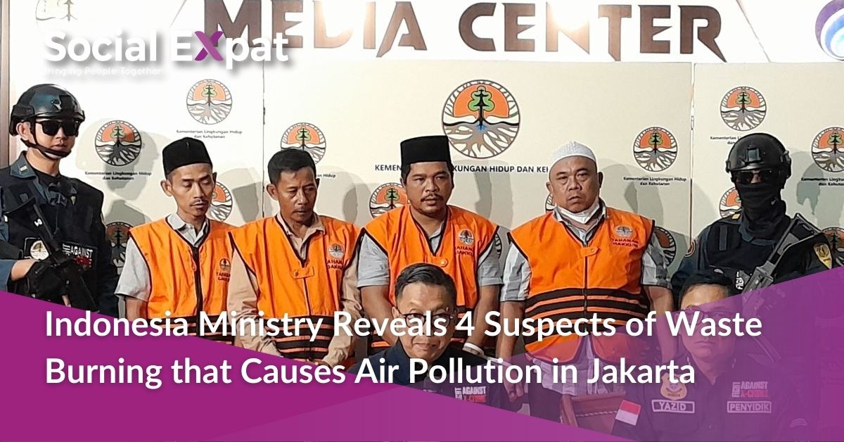 Indonesia Ministry Reveals 4 Suspects of Waste Burning that Causes Air ...