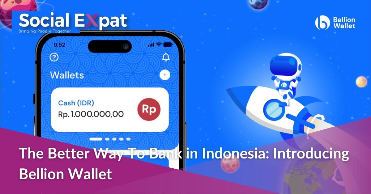 The Better Way To Bank in Indonesia: Introducing Bellion Wallet ...