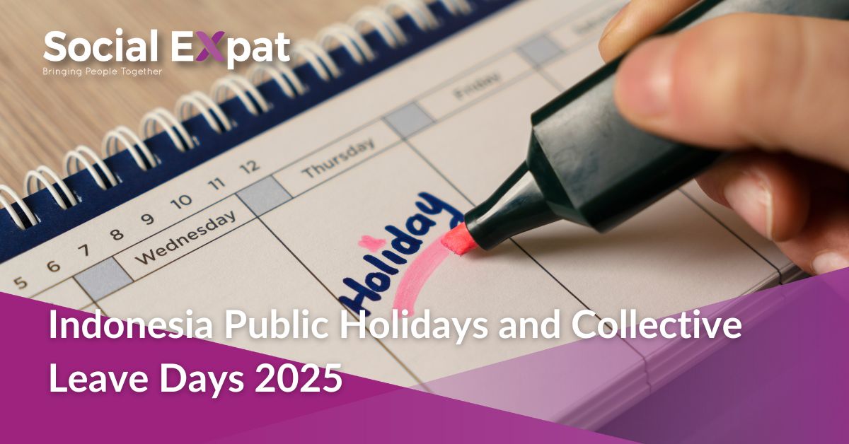 Indonesia Public Holidays and Collective Leave Days 2025 | Social Expat