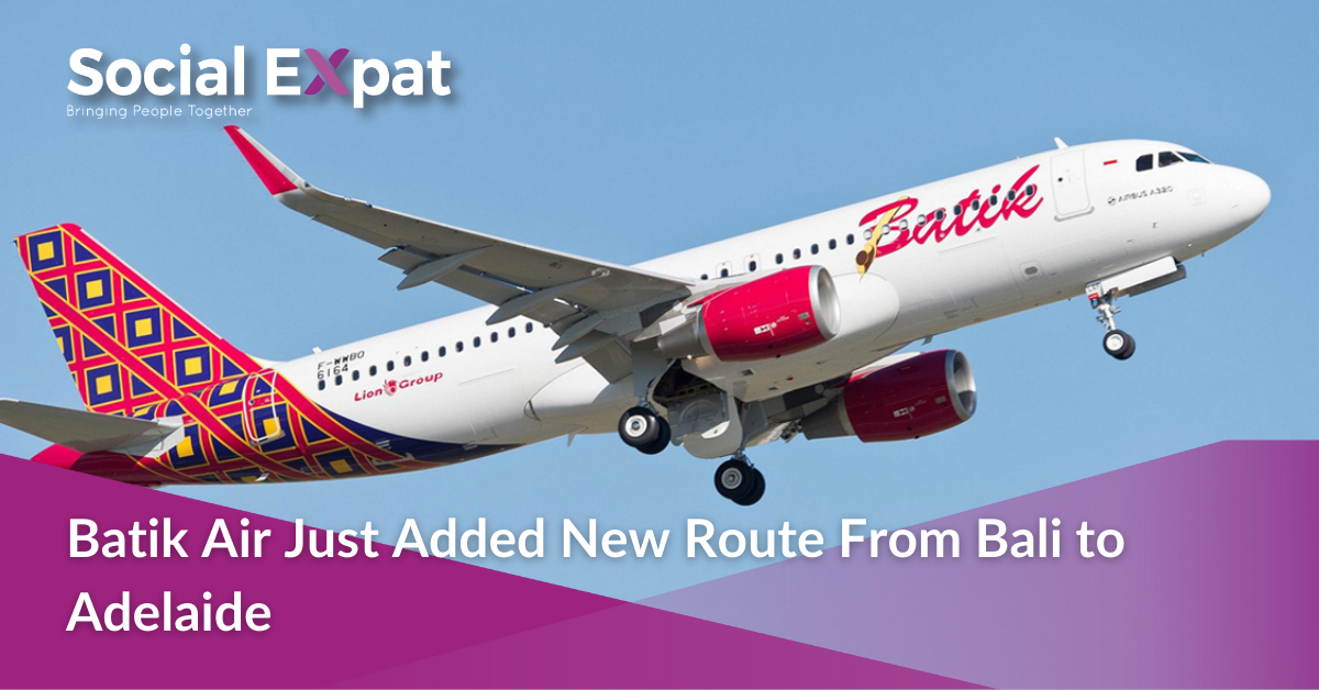 Batik Air Just Added New Route From Bali to Adelaide, South Australia ...