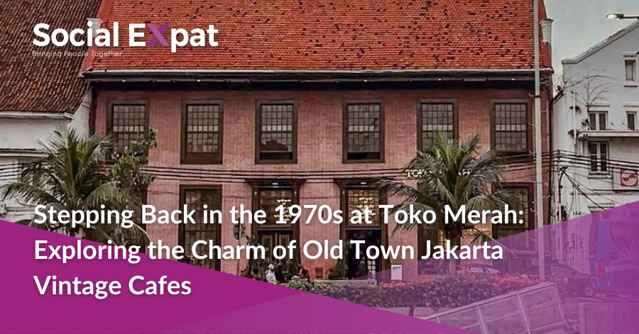 Stepping Back in the 1970s at Toko Merah: Exploring the Charm of Old ...