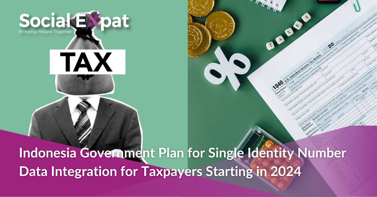 Indonesia Government Plan for Single Identity Number Data Integration ... Indonesia Government Plan for Single Identity Number Data Integration ...