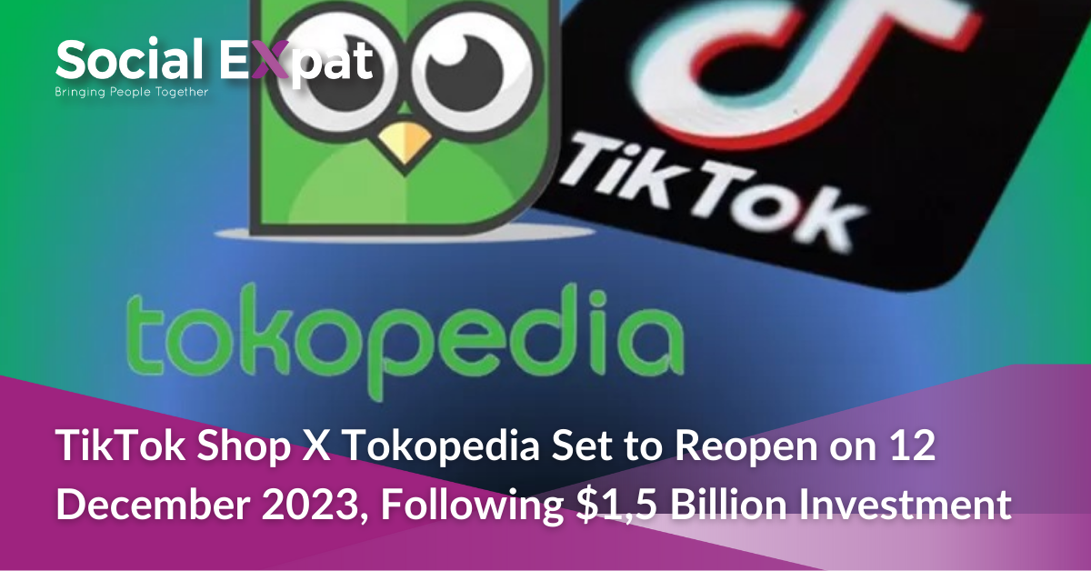 TikTok Shop X Tokopedia Set to Reopen on 12 December 2023, Following $1 ...