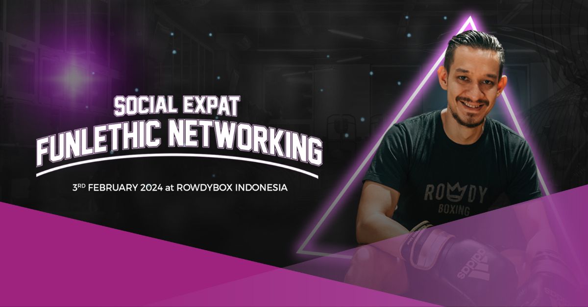 Social Expat Launches Funlethic Networking Event Jakarta: Build ...