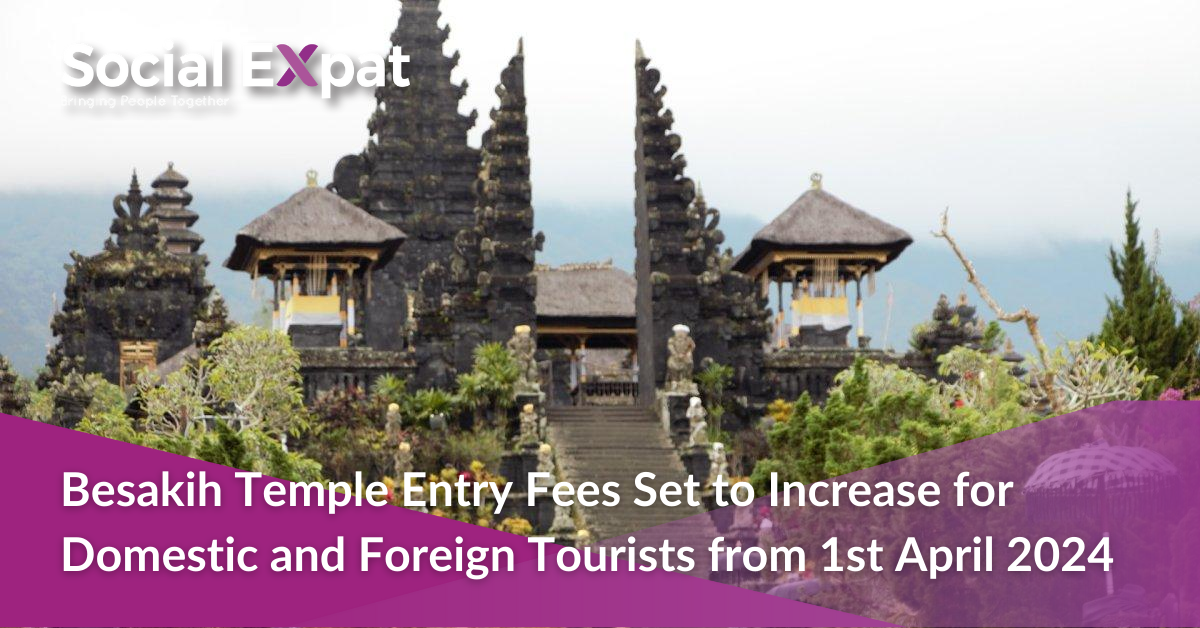 Besakih Temple Entry Fees Set to Increase for Domestic and Foreign ...