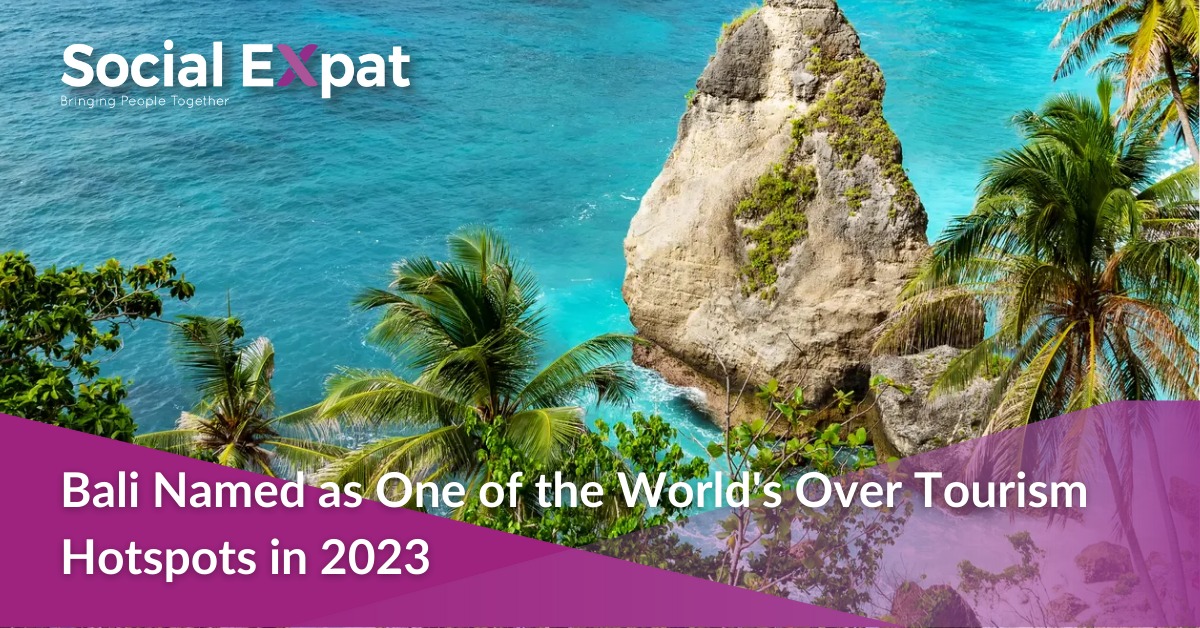 Bali Named as One of the World's Over Tourism Hotspots in 2023 | Social ...