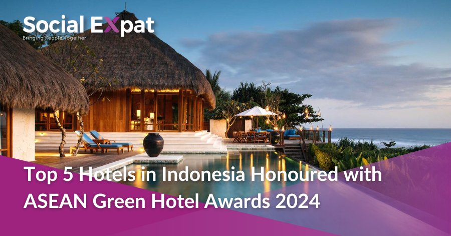 Top 5 Hotels in Indonesia Honoured with ASEAN Green Hotel Awards 2024 ...