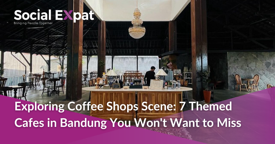 Exploring Coffee Shop Scenes: 7 Themed Cafes in Bandung You Won't Want ...