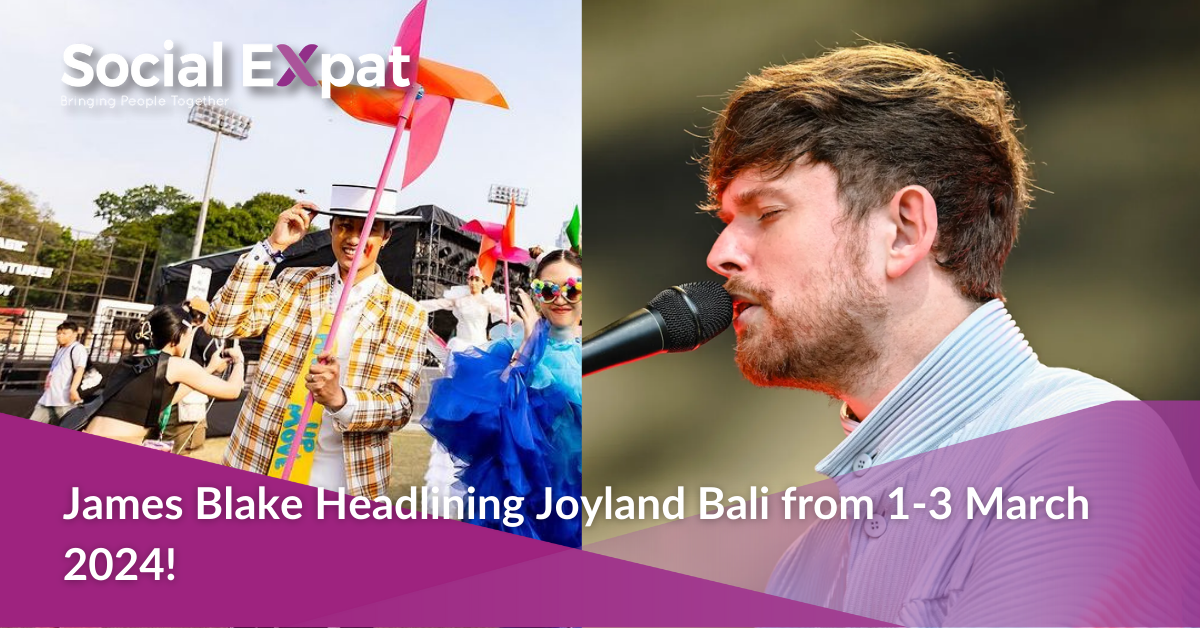 James Blake Headlining Joyland Bali from 1-3 March 2024! | Social Expat