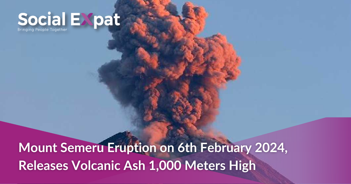 Mount Semeru Eruption on 6th February 2024, Releases Volcanic Ash 1,000 ...