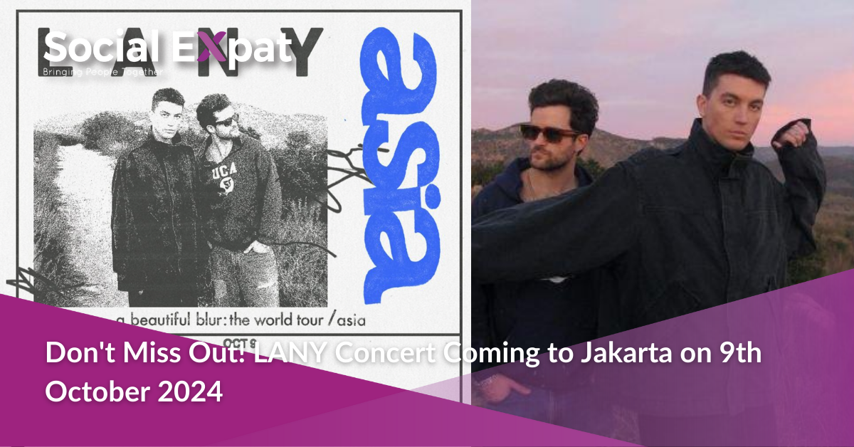 Don't Miss Out! LANY Concert Coming to Jakarta on 9th October 2024 ...