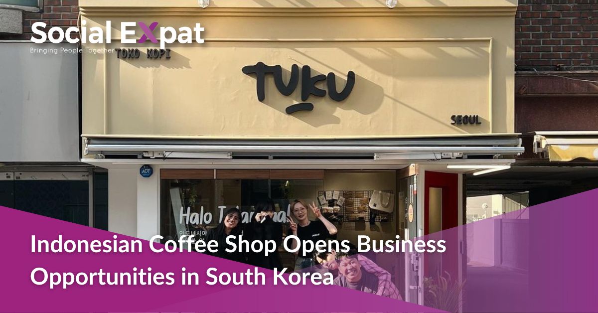 Indonesian Coffee Shop Opens Business Opportunities in South Korea