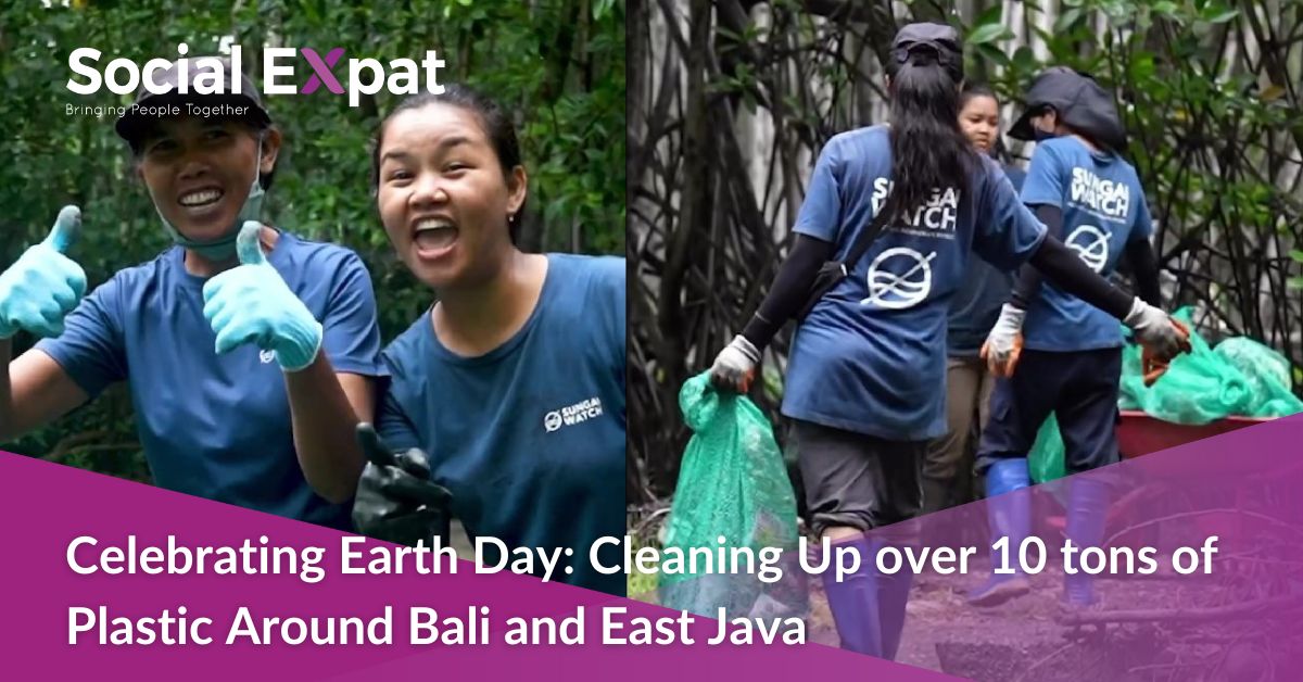 Celebrating Earth Day: Cleaning Up over 10 tons of Plastic Around Bali