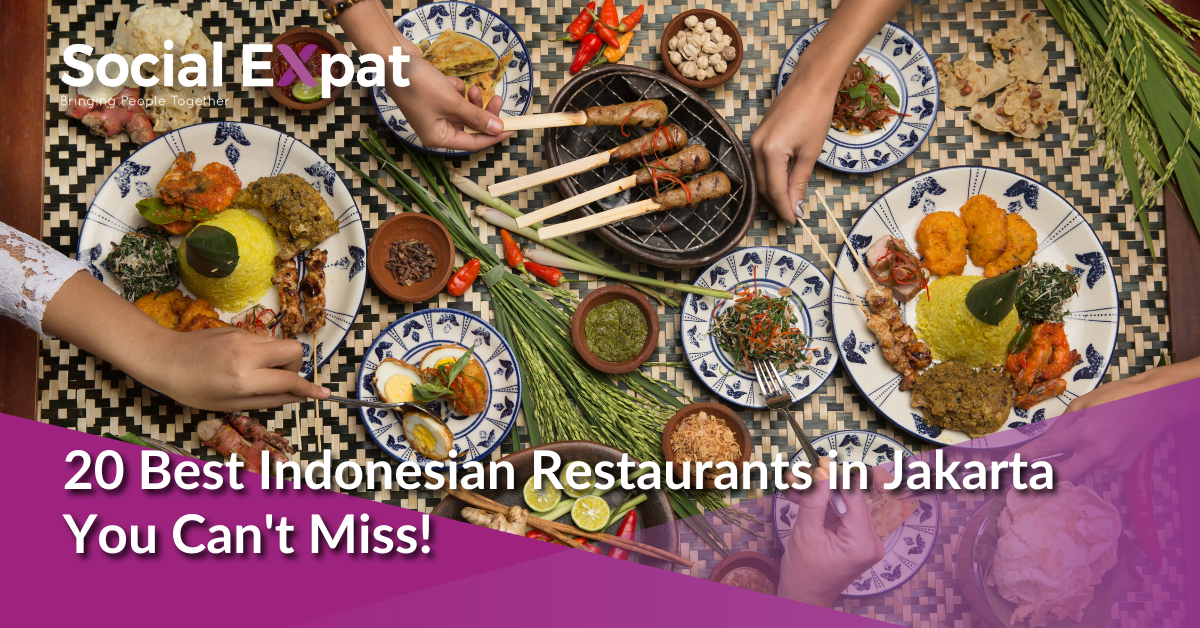 20 Best Indonesian Restaurants in Jakarta You Can't Miss! | Social Expat