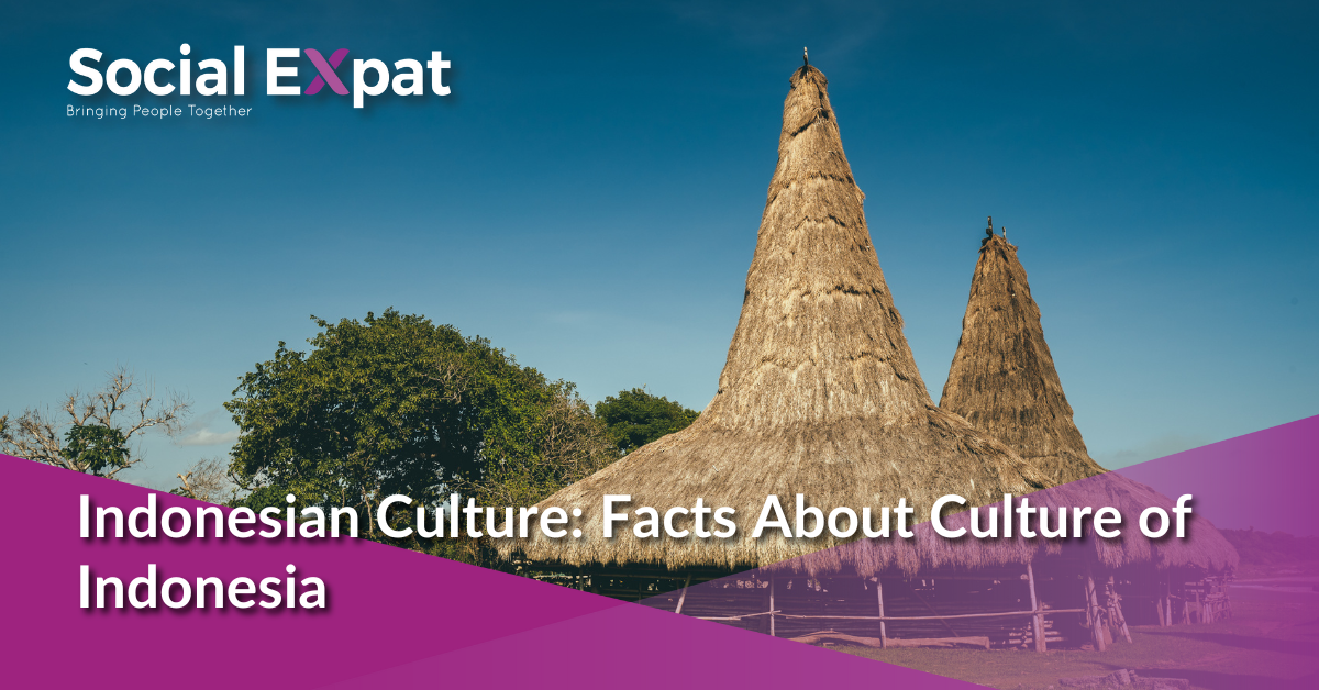 Indonesian Culture: Facts About Culture of Indonesia | Social Expat